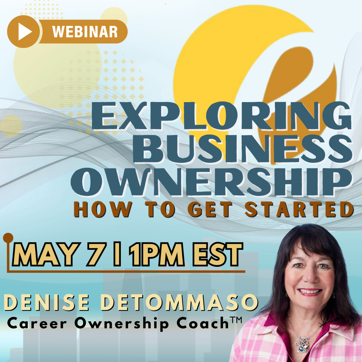 Exploring Business Ownership, How to Get Started – Denise DeTommaso